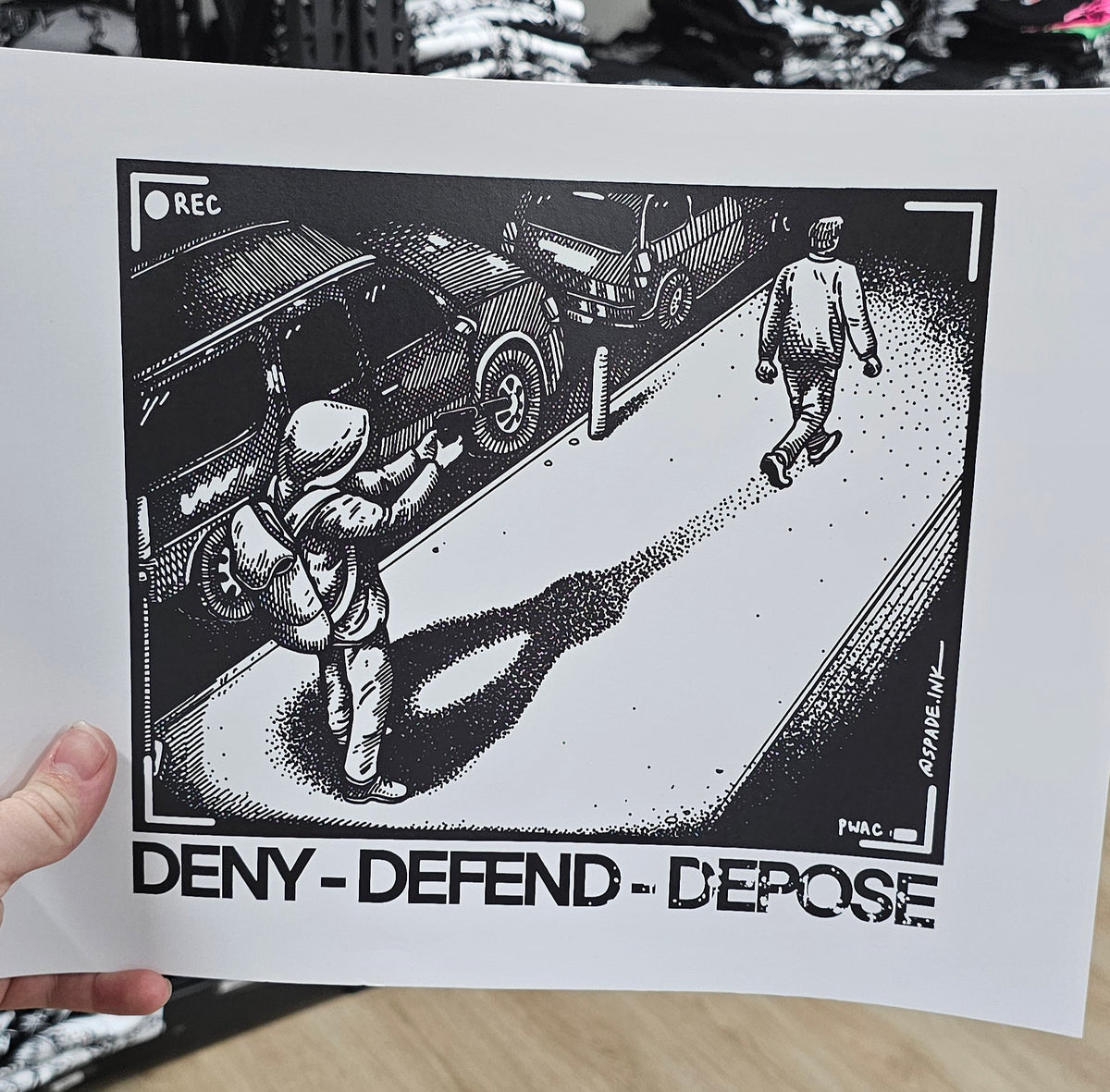 Deny Defend Depose - Poster (11x14) – Punk With A Camera