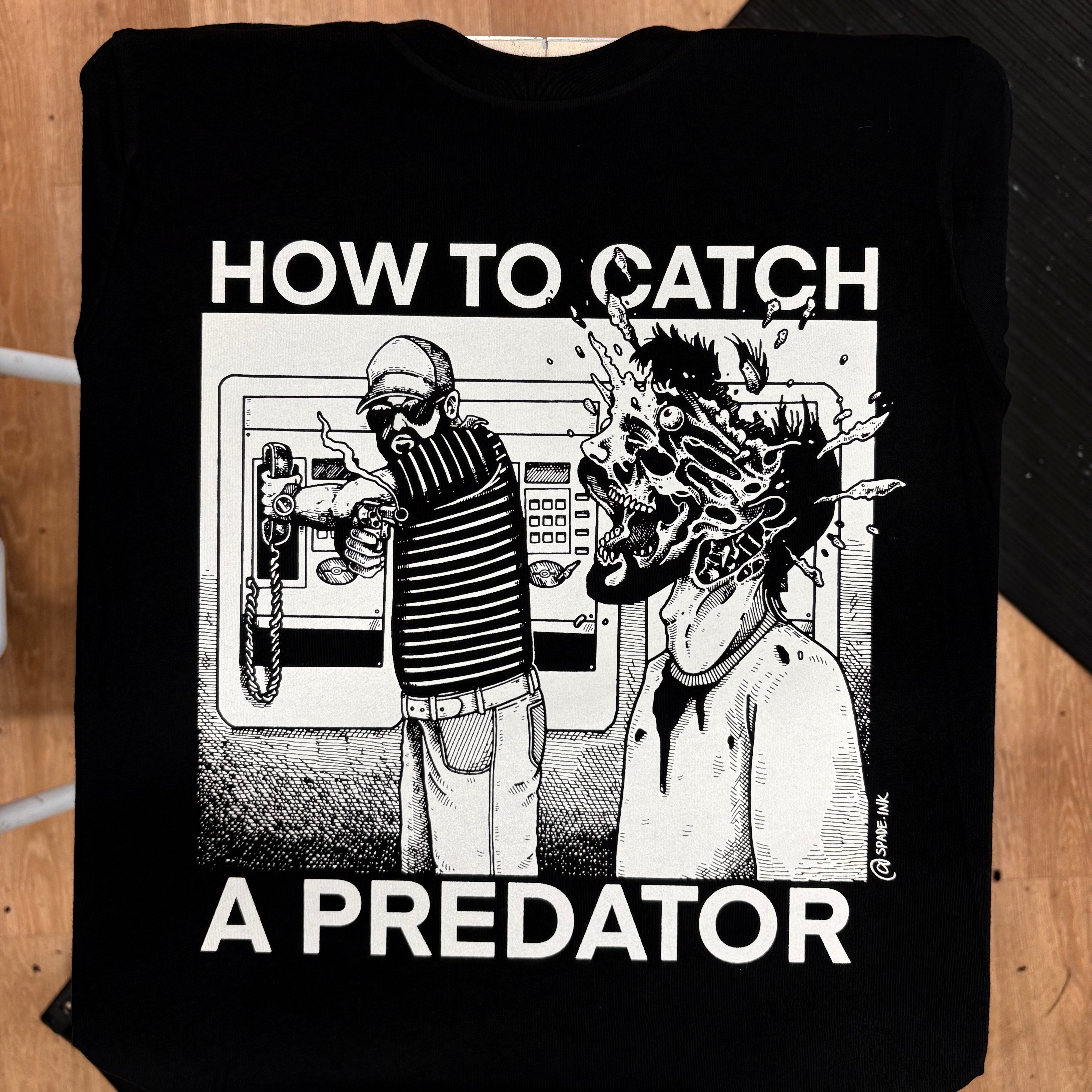 How To Catch A Predator - Spade.Ink – Punk With A Camera
